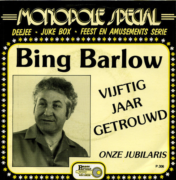 Bing Barlow - Vijftig Jaar Getrouwd – VINYLSINGLES.NL