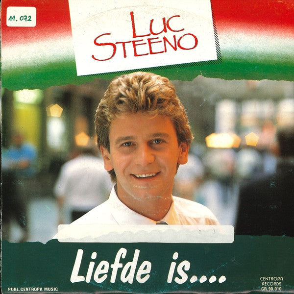 Luc Steeno - Liefde Is – VINYLSINGLES.NL