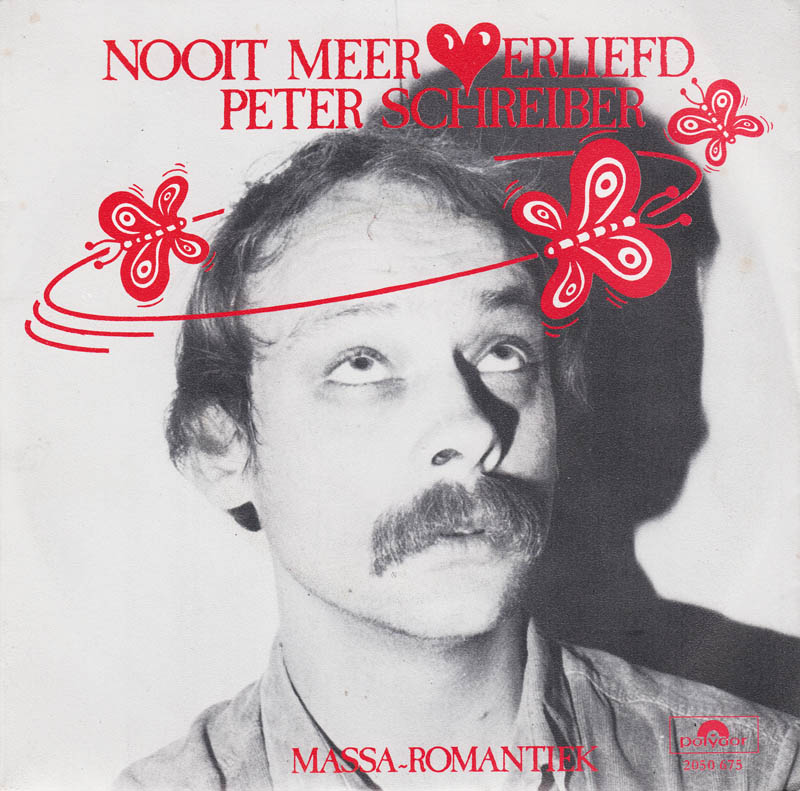 Peter Schreiber - Nooit Meer Verliefd – VINYLSINGLES.NL